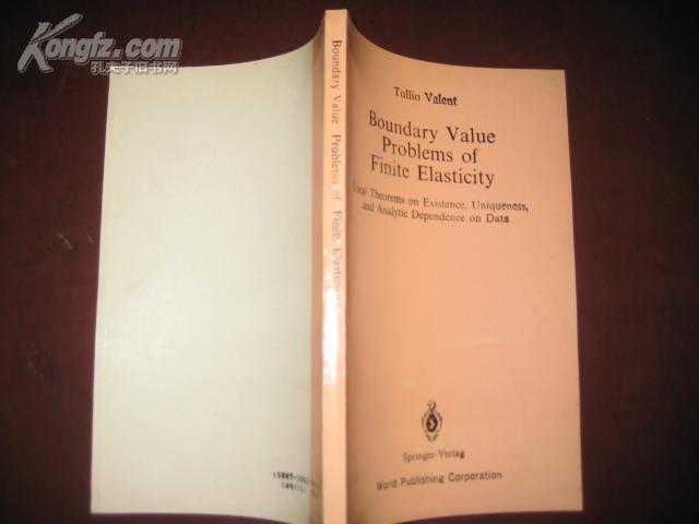 BOUNDARY VALUE PROBLEMS OF FINITE ELASTICITY 有限弹性力学的边界值问题_TULLIO VALENT_孔夫子旧书网