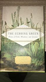 The Echoing Green: Poems Of Fields Meadows And Grasses （everymans ...