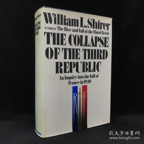 1969年 威廉·夏伊勒《第三共和国的崩塌：1940年法国沦陷》,精装，Collapse of the Third Republic: An Inquiry into the Fall of ...