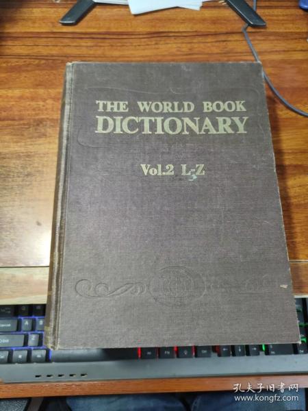 The World Book Dictionary（Vol.2 L-Z, 1981 Edition）世界图书英语大词典（下卷，1981年版 ...