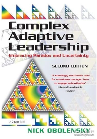 Complex Adaptive Leadership:Embracing Paradox and Uncertainty 复杂适应性领导力：拥抱悖论与不确定性 第2版_Nick ...