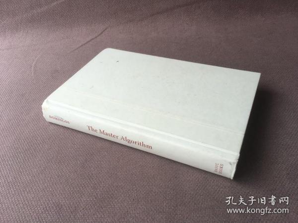 The Master Algorithm: How the Quest for the Ultimate Learning Machine ...