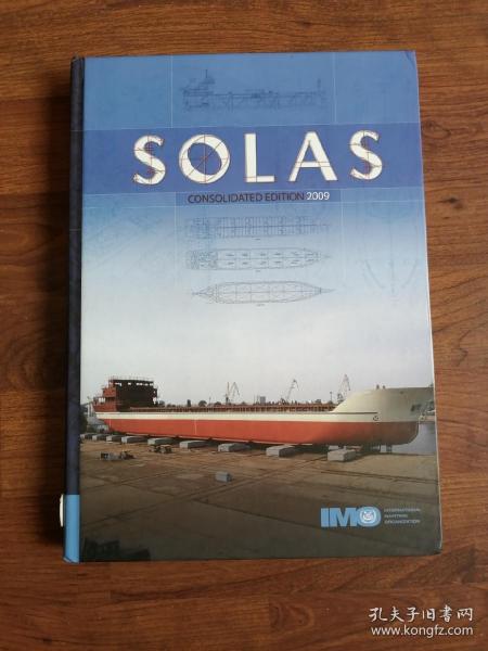 SOLAS CONSOLIDATED EDITION 2009（英文原版 精装16开）_IMO（国际海事组织）_孔夫子旧书网