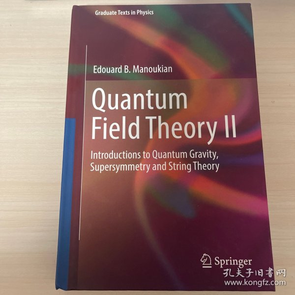 Quantum Field Theory Il：Introductions to Quantum Gravity, Supersymmetry ...
