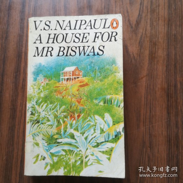 A House for Mr. Biswas_V. S. Naipaul_孔夫子旧书网