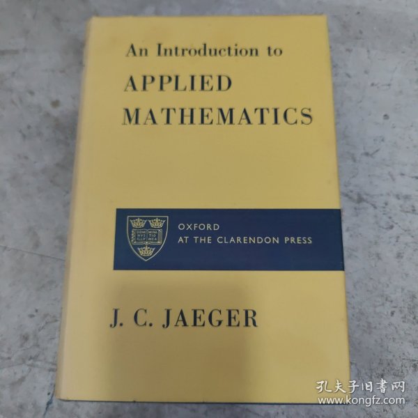 AN INTRODUCTION TO APPLIED MATHEMATICS:应用数学导论 1963年英文原版 布面精装 品好_J.C ...