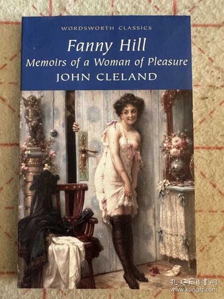 Fanny Hill：Memoirs of A Woman of Pleasure 范尼 希尔（包邮）_John Cleland_孔夫子旧书网