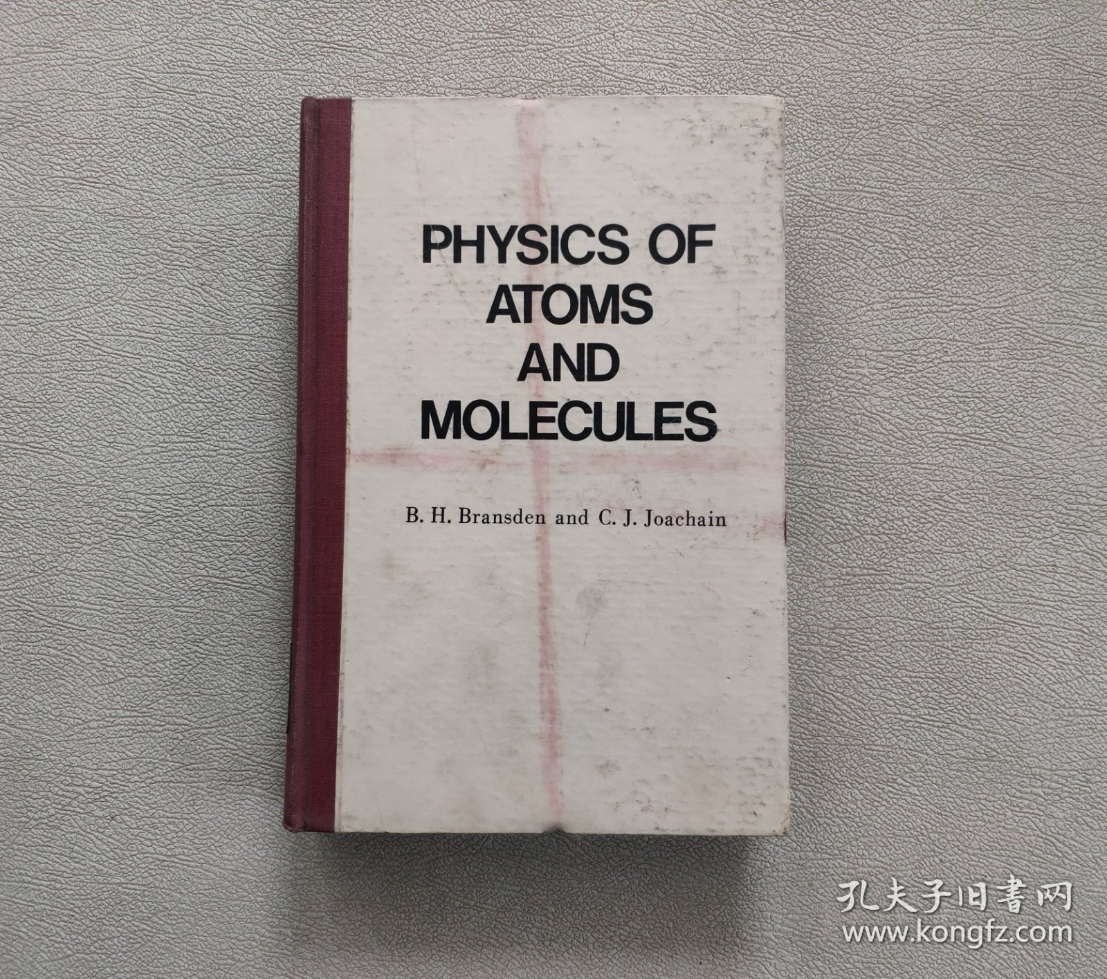 PHYSICS OF ATOMS AND MOLECULES原子与分子物理学_孔夫子旧书网