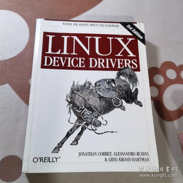 LINUX DEVICE DRIVERS（LINUX设备驱动程序）英文原版_Jonathan Corbet_孔夫子旧书网
