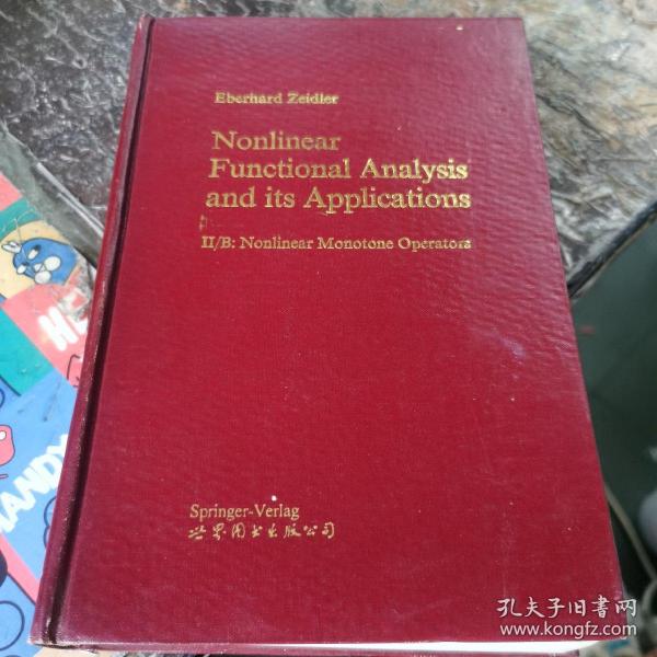 英文精装原版：Nonlinear Functional Analysis And Its Applications【非线性泛函分析及其应用：第2B卷】_EBERHARD ZEIDLER_孔夫子旧书网