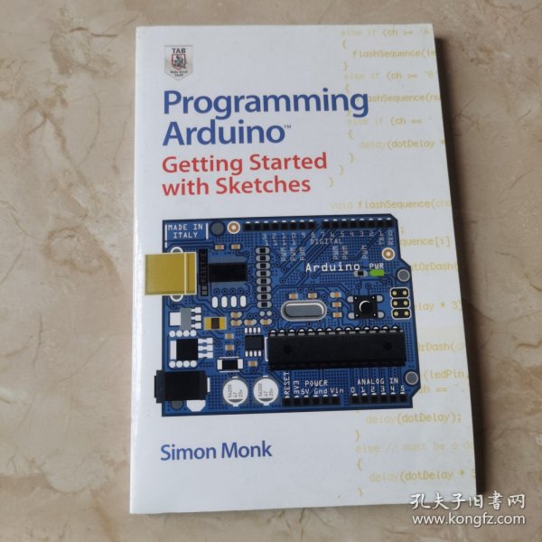 Programming Arduino Getting Started With Sketchessimon Monk 著孔夫子旧书网