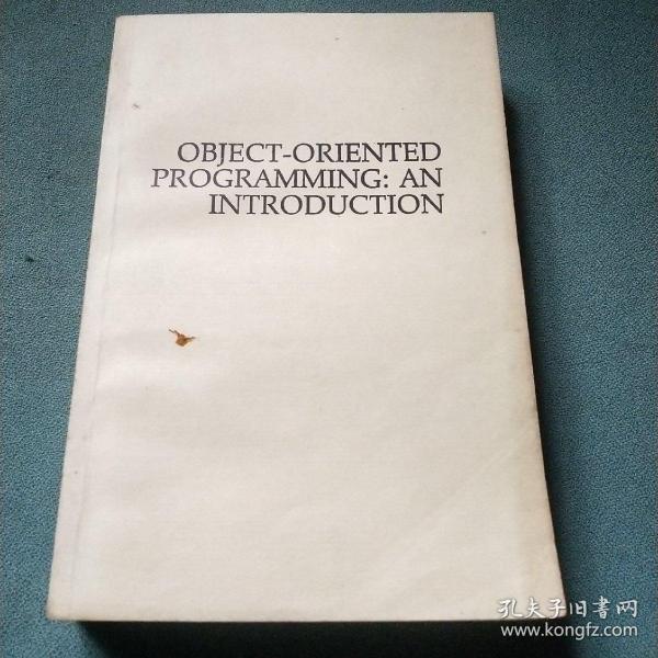 Object Oriented Programming An Introduction【面向对象程序设计 《导论》 】内有划线见图孔夫子旧书网