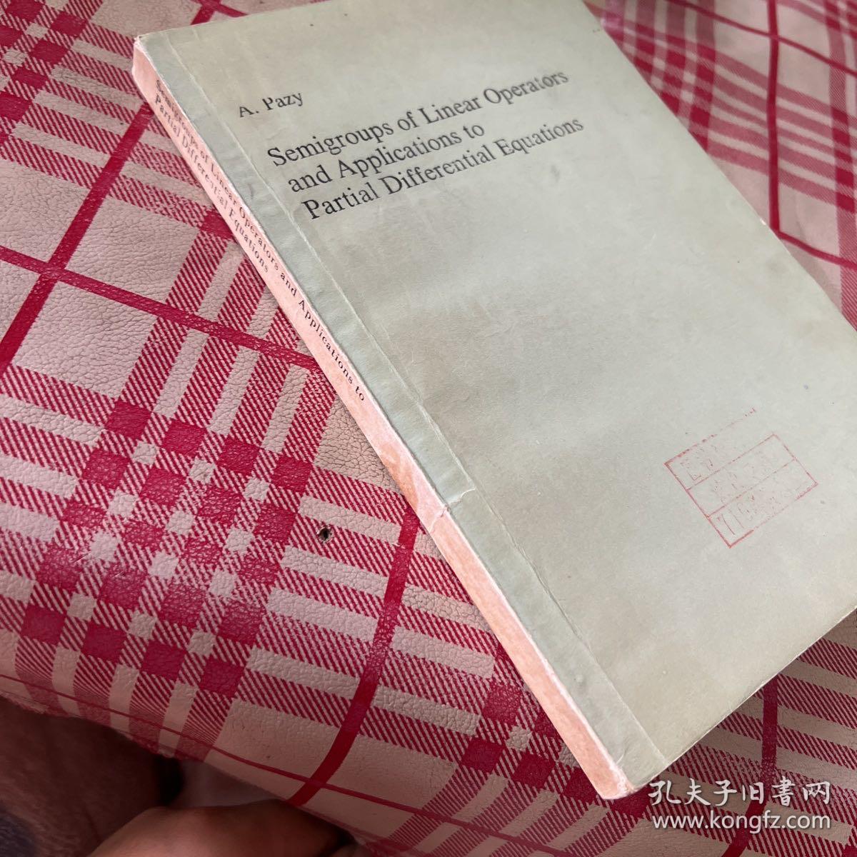 Semigroups of Linear Operators and Applications to Partial Differential Equations_孔夫子旧书网