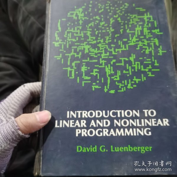 INTRODUCTION TO LINEAR AND NONLINEAR PROGRAMMING线性与非线性规划导论外语42-72_外语_孔夫子旧书网