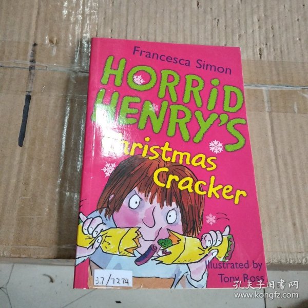 Horrid Henry's Christmas Cracker_Francesca Simon（弗兰西斯卡·西蒙） 著；Tony Ross ...