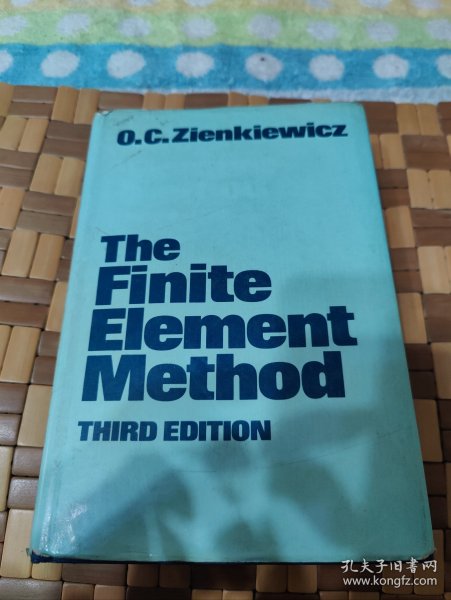【英文原版】有限元先驱辛克维奇 Zienkiewicz . The Finite Element Method（有限元法第三版）_O. C. Zienkiewicz_孔夫子旧书网
