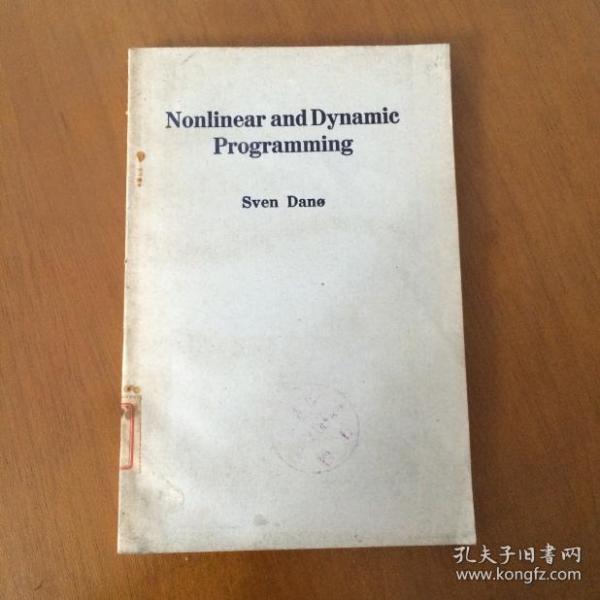 Nonlinear And Dynamic Programming (英文版 非线性规划与动态规划引论)sven Dane孔夫子旧书网 9872
