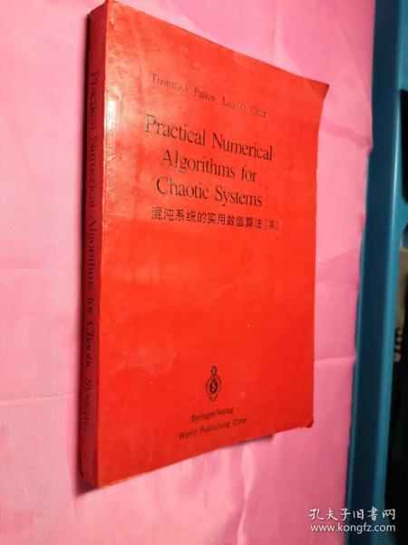 Practical Numerical Algrithms for Chaotic Systems（内页干净）_Thomas S. Parker Peon O. Chua_孔夫子旧书网