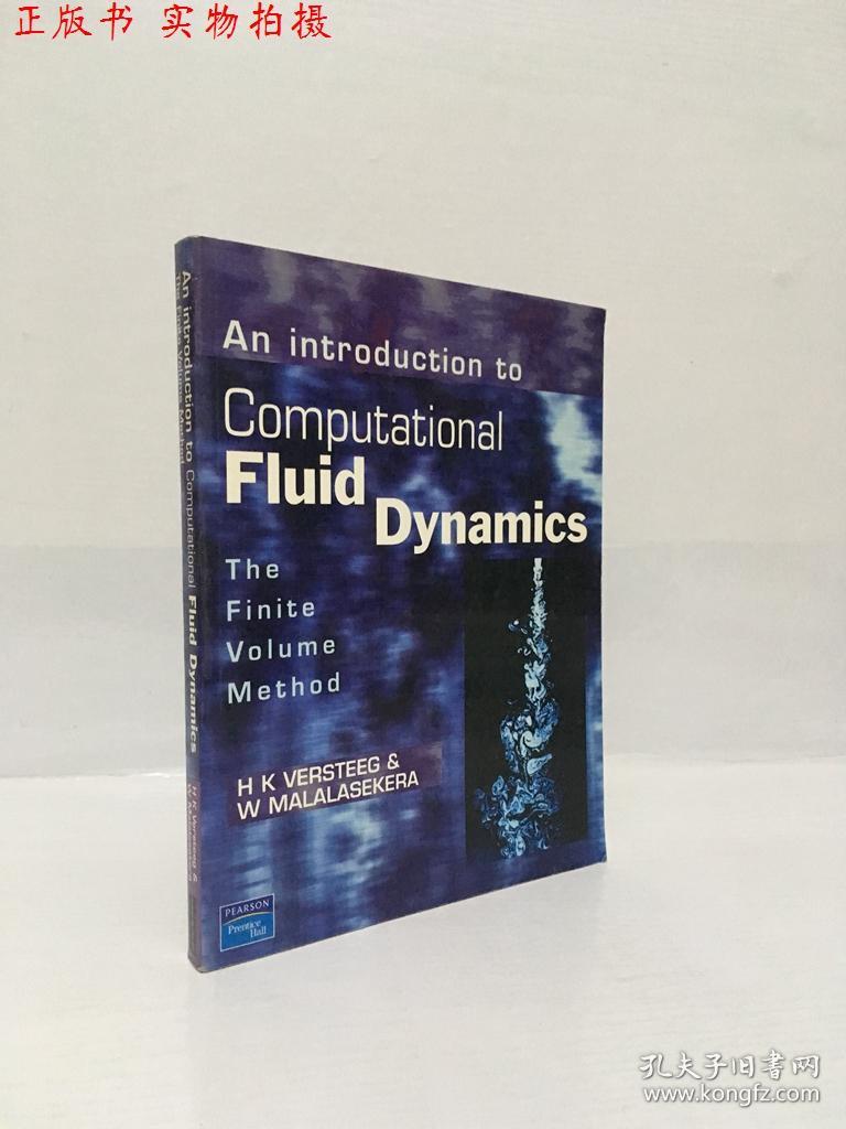 An Introduction to Computational Fluid Dynamics：The Finite Volume Method Approach_H. Versteeg；W ...