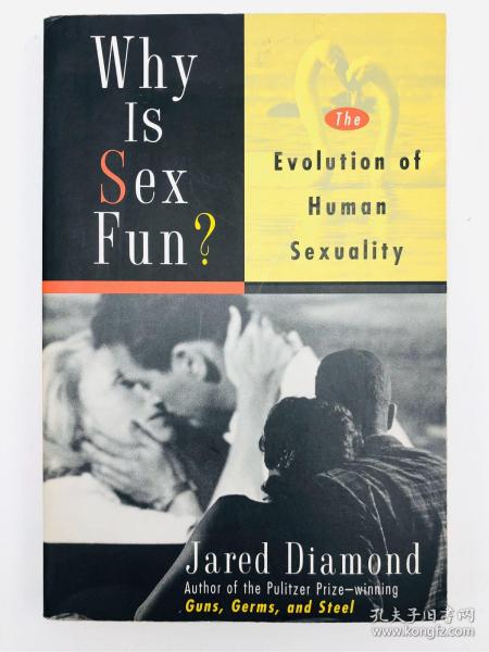 Why Is Sex Fun The Evolution Of Human Sexuality 英文原版 《性趣探秘:人类性的进化